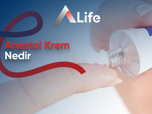 Anestol Krem Nedir? | Anestol Krem Ne İşe Yarar? | A Life Sağlık Grubu