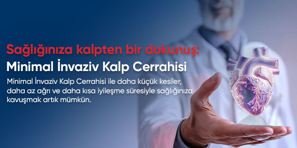 Minimal İnvaziv Kalp Cerrahisi | A Life